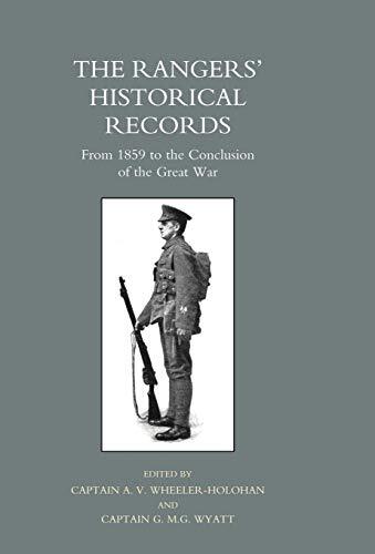 Rangers' Historical Records from 1859 to the Co. Wheeler-Holohan, Wyatt, a.