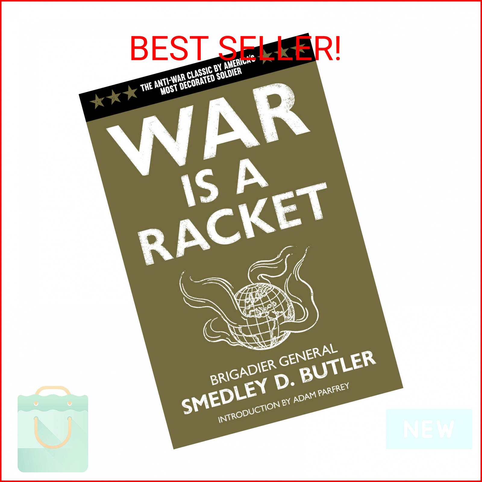 War Is a Racket : The Antiwar Classic by America's Most Decorated ...