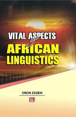 Vital Aspects of African Linguistics by Okon Essien (Paperback, 2016 ...