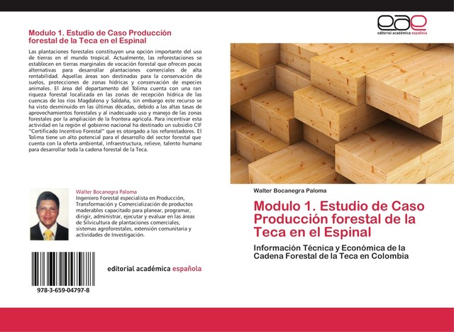 Modulo 1. Estudio de Caso Producción forestal de la Teca en el Espinal von Walter Bocanegra ...