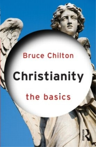 Bruce Chilton Christianity: The Basics (Paperback) Basics | eBay