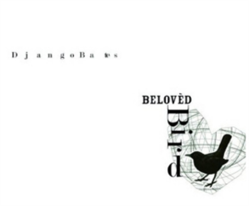 Django Bates Django Bates: Beloved Bird (CD) Album 873371000425 | eBay