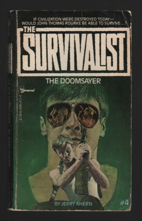 THE SURVIVALIST #4: The Doomsayer Jerry Ahern 9780890838938 | eBay