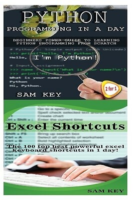 Python Programming In A Day & Excel Shortcuts by Key, Sam -Paperback 9781508964490 | eBay