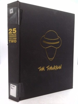 Tom Tomorrow: 25 Years of Tomorrow by Tomorrow, Tom 9781631407802| eBay