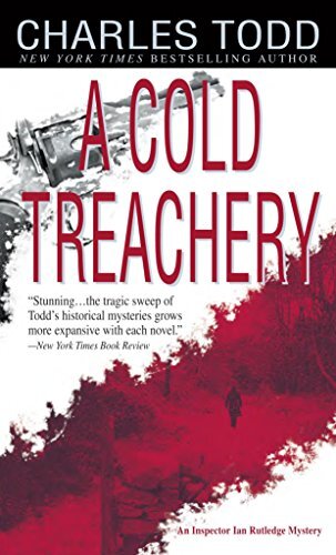 A Cold Treachery (Inspector Ian Rutledge Mysteries) by Todd, Charles ...