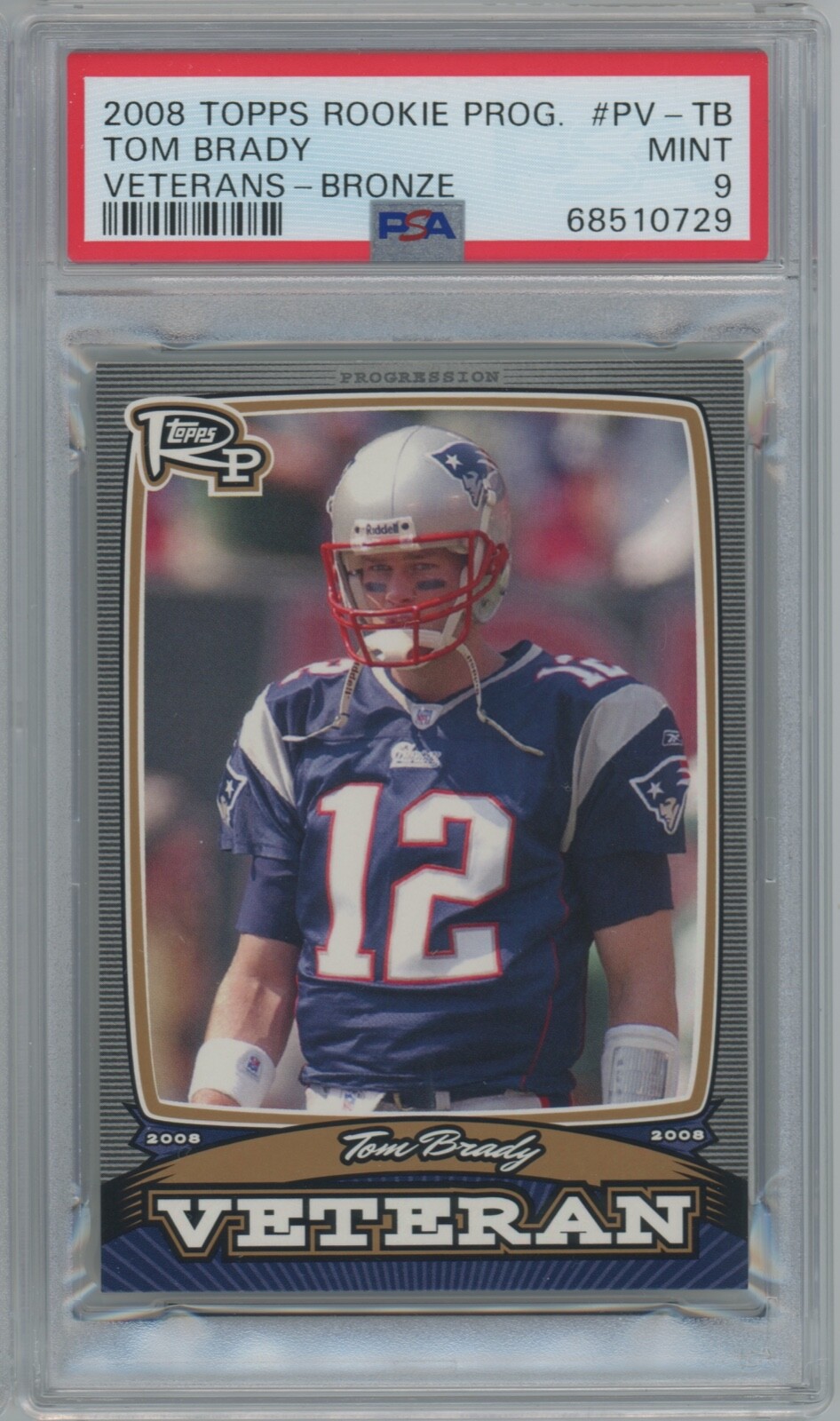 2008 Topps Rookie Progression Veterans PV-TB Tom Brady Bronze /389 PSA ...