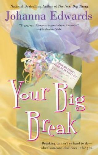 Your Big Break by Johanna Edwards 9780425207840| eBay
