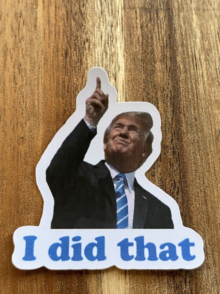 100 Donald Trump I DID THAT Stickers Decal Car Gas Pump Station Trump ...