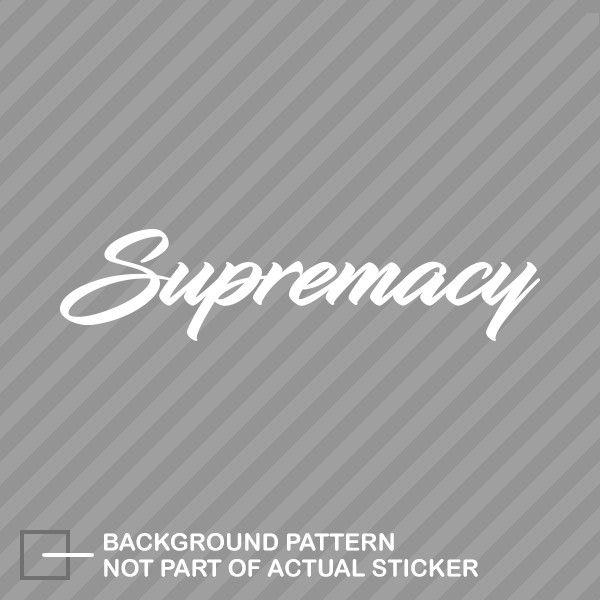 Supremacy Sticker Decal Vinyl jdm stance saily drift cambergang | eBay