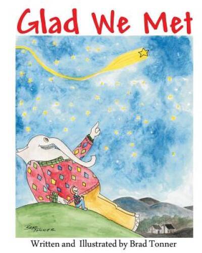 Glad We Met - Paperback By Tonner, Brad - GOOD 9781478397229| eBay
