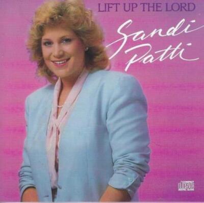 Sandi Patti: Lift Up The Lord MUSIC AUDIO CD classic Christian pop ...