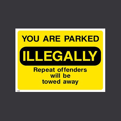 Parked Illegally - Plastic Sign, Sticker - All Sizes & Materials - P43 ...