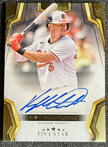 RYAN MOUNTCASTLE 2024 Topps Five Star Auto ORIOLES Autograph #FSA-RMO ...
