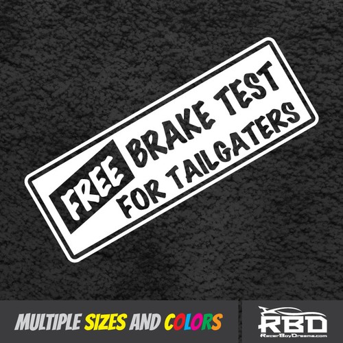 FREE BRAKE TEST FOR TAILGATERS Decal Funny Bumper Stickers Car JDM ...