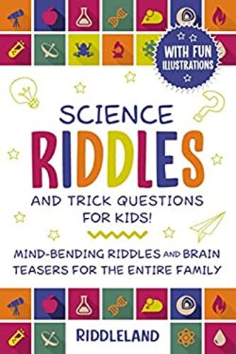 Science Riddles and Trick Questions for Kids : Mind Bending Riddl ...