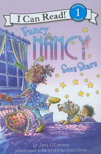Fancy Nancy Sees Stars (I Can Read Fancy Nancy - Level 1) By Jane O ...
