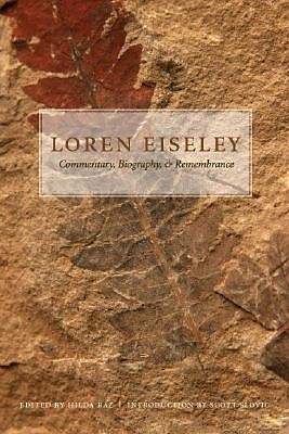 Loren Eiseley Commentary, Biography, an Hilda Raz Paperback ...