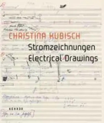 Christina Kubisch: Stromzeichnungen/Electrical Drawings | Herzogenrath ...