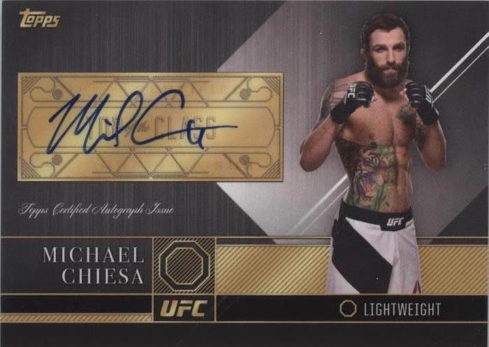 2016 Topps UFC Top of the Class - Autographs Michael Chiesa #TCA-MC (AU ...