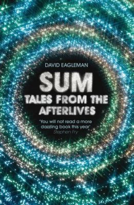 Sum: Tales from the Afterlives By David Eagleman | eBay