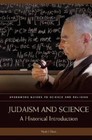 Judaism and Science: A Historical Introduction (Greenwood Guides to ...