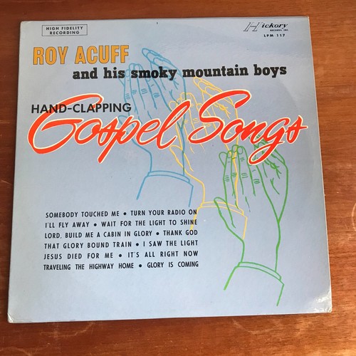 Roy Acuff - Hand Clapping Gospel Songs - LPM 117 1963 Ultrasonic ...