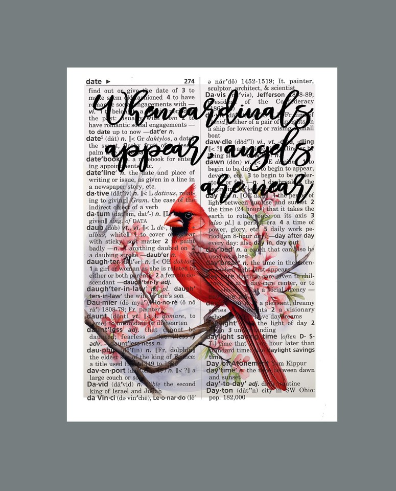 Cardinals Appear Angels Are Near Dictionary Art Print Memorial Loss of ...