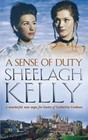 A Sense of Duty By Sheelagh Kelly. 9780007630363 | eBay