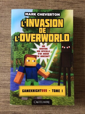Minecraft: L'invasion de l'overworld - Mark Cheverton - 286 pages ...