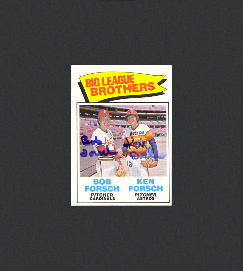1977 Topps Big League Brothers #632 Dual Signed AUTO (Bob Forsch/Ken ...