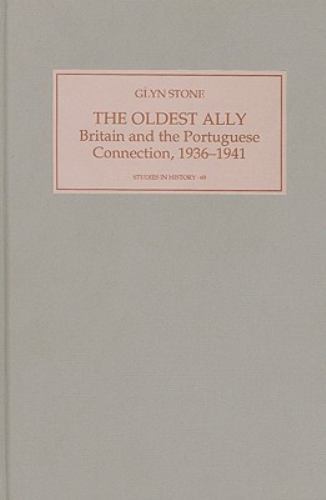 Royal Historical Society Studies in History Ser.: The Oldest Ally ...