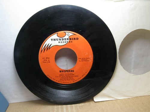 Old 45 RPM Record - Thunderbird 516 - Brad Swanson - Whispering / Who's ...