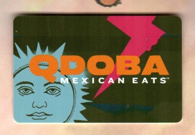QDOBA MEXICAN GRILL Mexican Eats, Sun ( 2015 ) Gift Card ( $0 ) | eBay