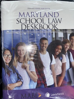 Maryland School Law Deskbook 2020-2021 Lexi’s Nexis Stephen Bounds John ...