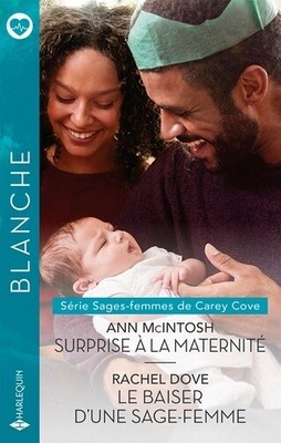 Surprise a la maternite - Le baiser d'une sage-femme, Ann McIntosh et ...