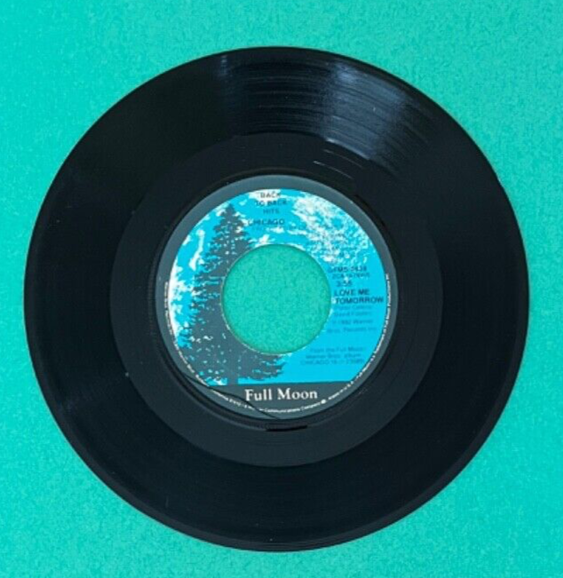 Chicago - 45RPM - Hard To Say I'm Sorry, Love Me Tomorrow - Full Moon ...