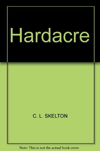 HARDACRE By C L SKELTON | eBay