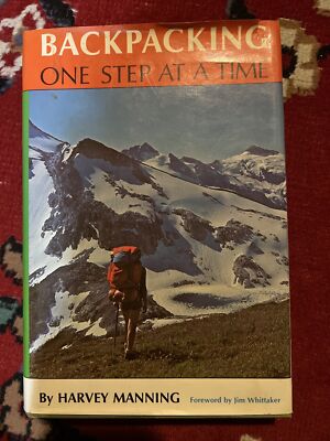 Backpacking One Step At A Time by Harvey Manning Hardcover | eBay