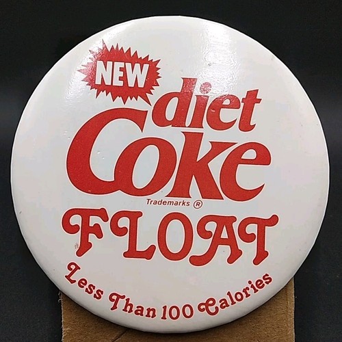 Diet Coke Float Less Than 100 Calories Button Pin Pinback Coca Cola ...