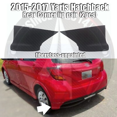 2015-2017 Yaris Hatchback Rear corner lip (2pcs) fiberglass by king ...