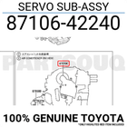 8710642240 Genuine Toyota SERVO SUB-ASSY 87106-42240 | eBay