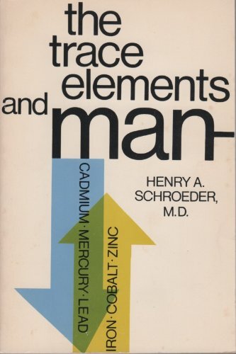 The Trace Elements and Man: Some Positive and Negative Aspects ...
