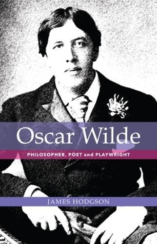 James Hodgson Oscar Wilde: Philosopher, Poet and Playwright (Poche) | eBay