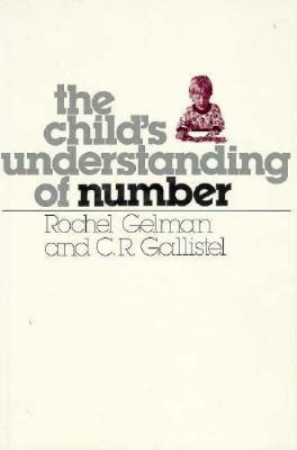 Child's Understanding of Number by Charles R. Gallistel and Rochel ...