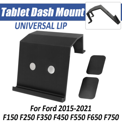 Tablet Dash Mount - UNIVERSAL LIP - For Ford F150 F250 F350 F450 F550 ...