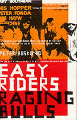 Easy Riders, Raging Bulls: How the Sex-drugs-and Rock 'n' Roll ...