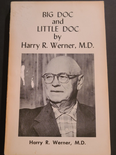 RARE Big Doc and Little Doc Paperback By Harry R Werner 1968 (1979 ...