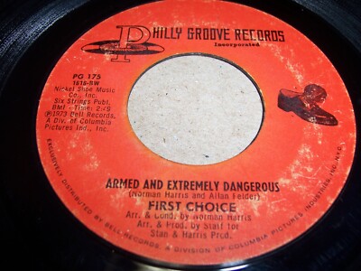 FIRST CHOICE - ARMED AND EXTREMELY DANGEROUS- SOUL 45, PHILLY GROOVE PG ...