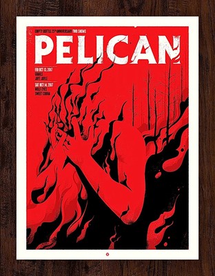 Pelican 25th Anniversary Shows Oct 2017 Concert Poster AP #/35 Print ...